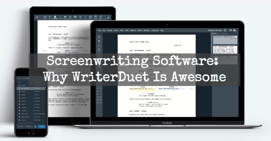 Screenwriting Software: Why WriterDuet Is Awesome