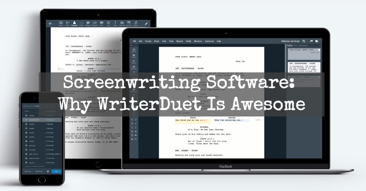 Screenwriting Software: Why WriterDuet Is Awesome
